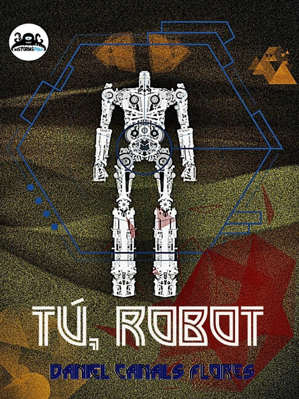 Tú, robot - Comunidad de escritores